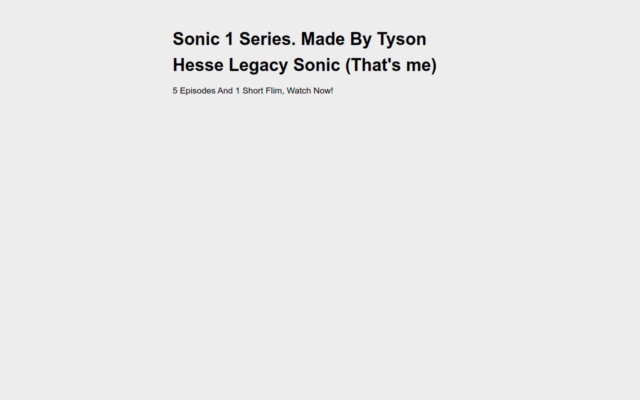 Sonic 1 Series. Made By Tyson Hesse Legacy Sonic (That's me)